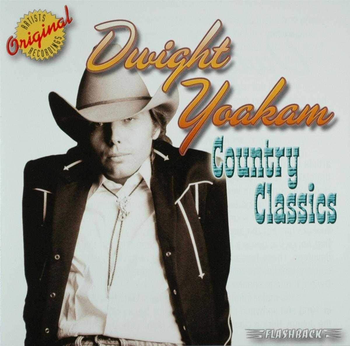 Dwight Yoakam - Turn It On, Turn It Up, Turn Me Loose - Oldies MUSIC